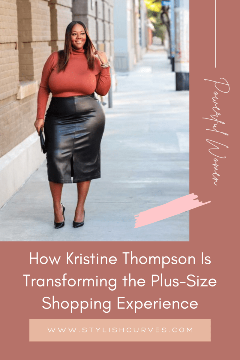 How Kristine Thompson Is Transforming The Plus-Size Shopping Experience ...